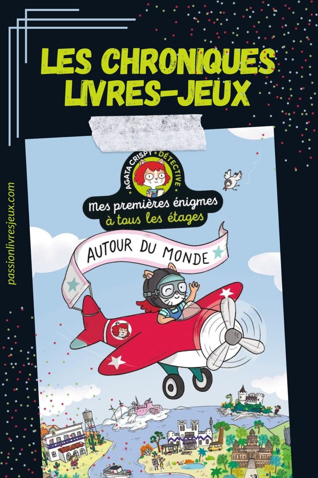 Agata Crispy - Tome 2 : Autour du Monde ! | Test & Avis - Passion ...